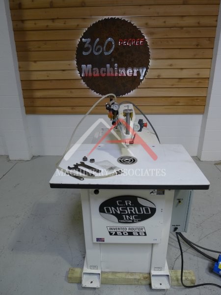 2004 C.R. ONSRUD 750 SS INVERTED PIN ROUTER WITH VACUUM PUMP